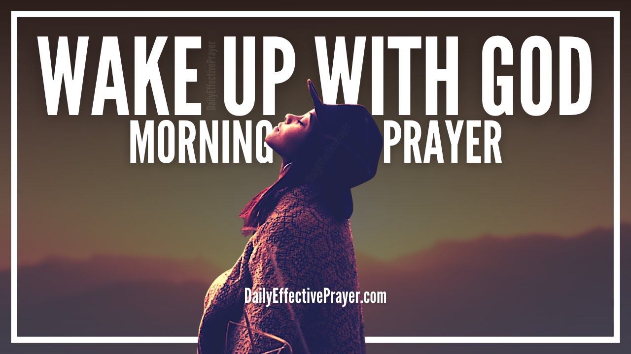 Powerful Morning Prayer | Don’t Start Your Day Without Praying This ...