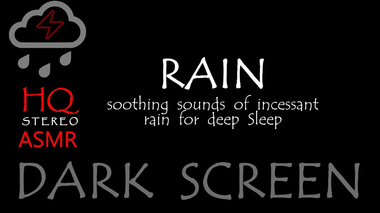 94 🌧️ Soothing Sounds Of Incessant Rain For Deep Sleep 😴 Dark Screen