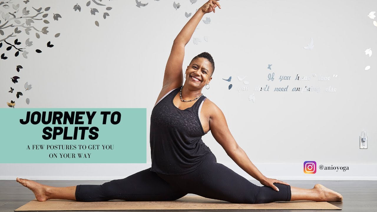JOURNEY TO SPLITS I - Ani O Yoga - YouTube