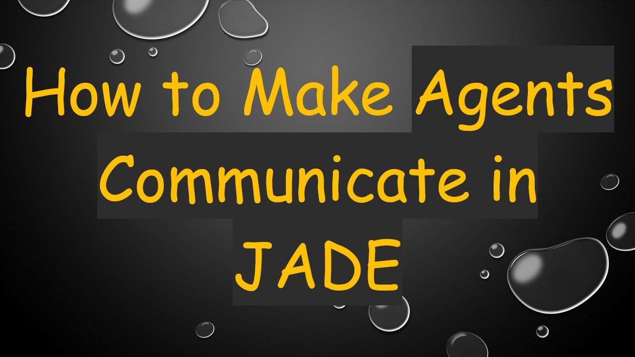 How to Make Agents Communicate in JADE - YouTube