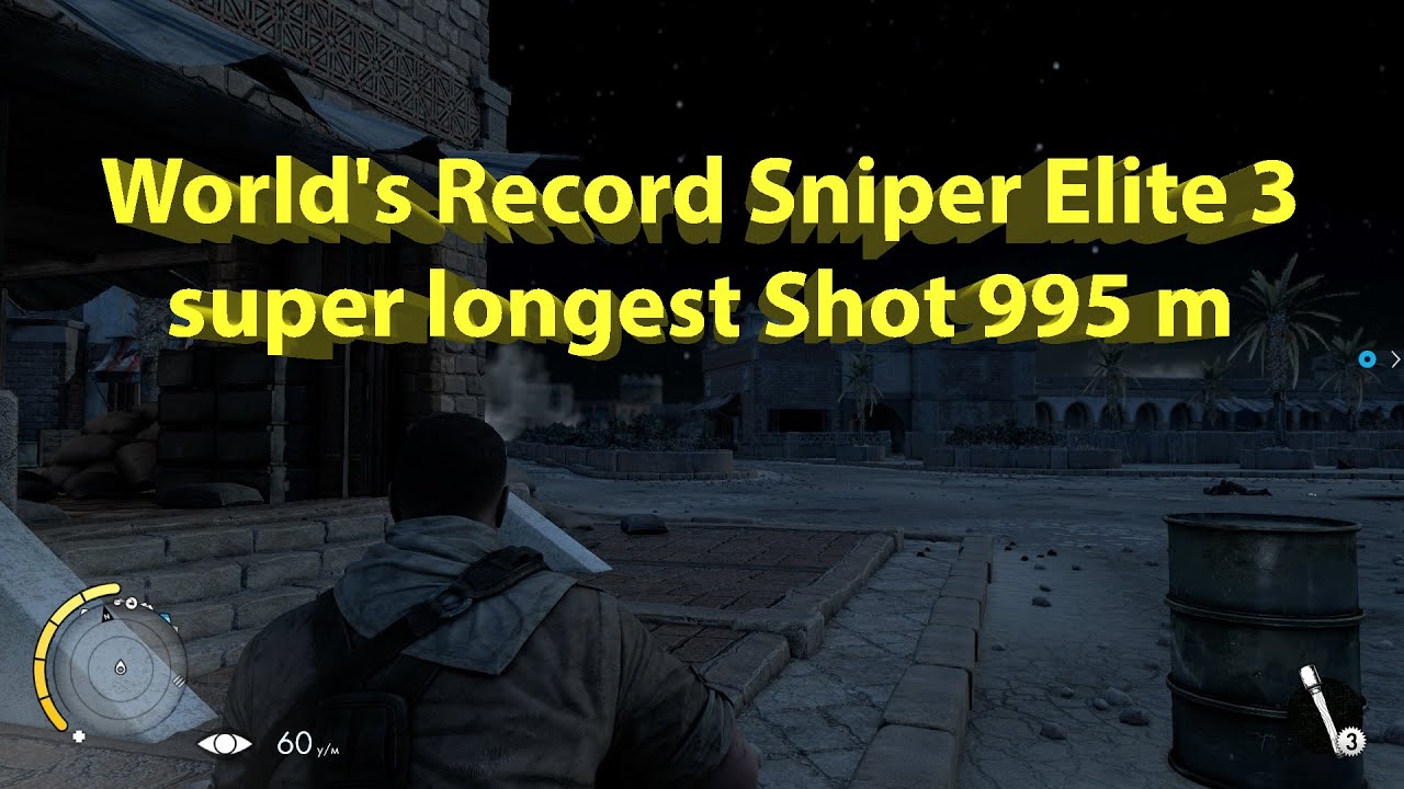 World's Record Sniper Elite 3 super longest Shot 995 m - YouTube