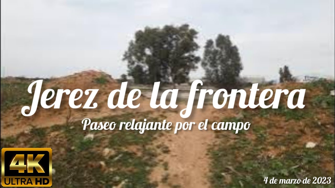 paseo relajante por el campo (jerez de la frontera) (4k) (4 de marzo de ...