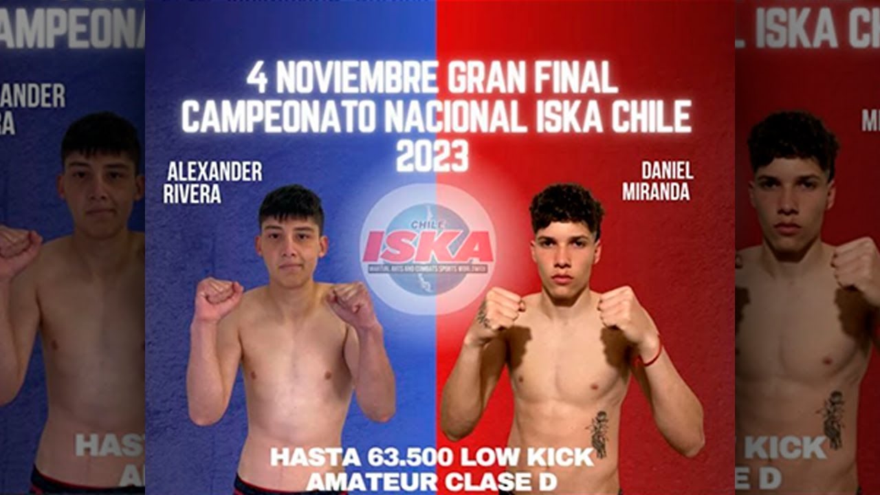 Daniel Miranda vs Alexander Rivera | FINAL NACIONAL ISKA 2023 (63.5kg ...