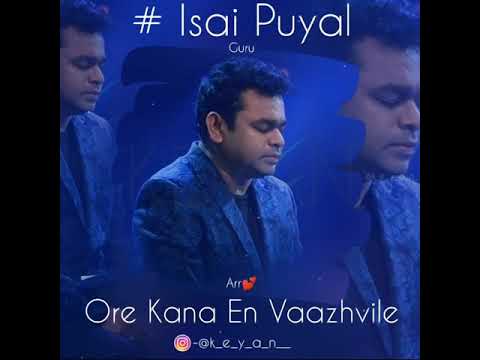 Ore Kana | Guru | Vairamuthu | AR Rahman | Whats App Status Tamil