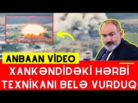 ANBAAN VİDEO: Xankəndidəki hərbi texnikanı belə vurduq