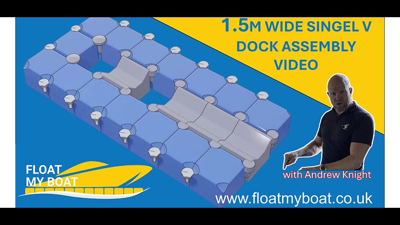 Float My Boat 1.5m Wide Single V Boat Dock Assembly Video - YouTube