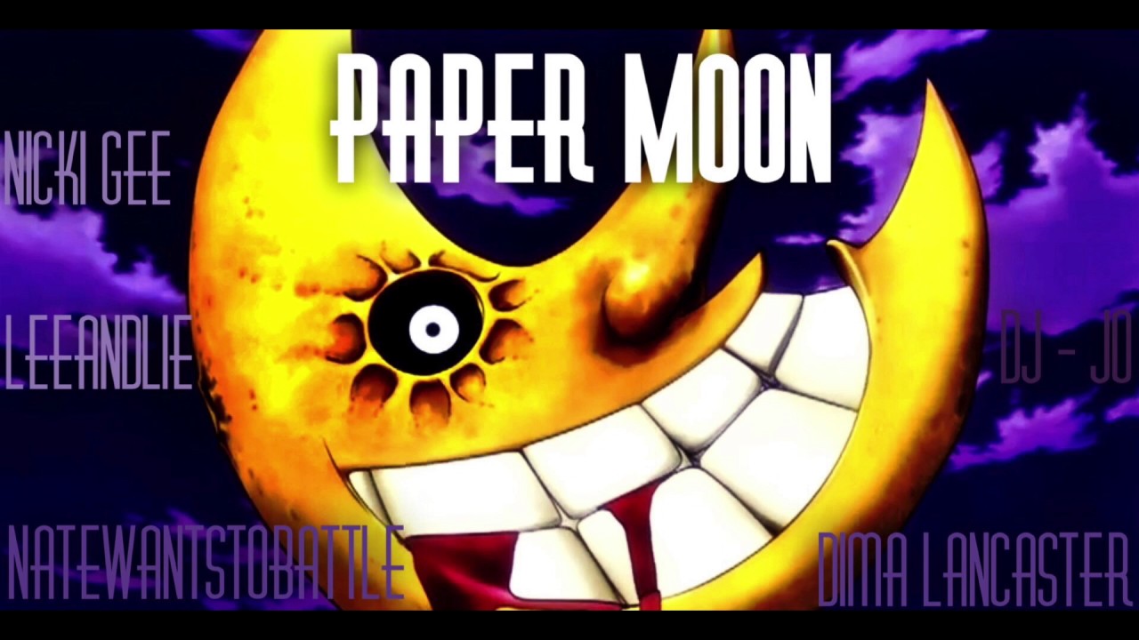 [Cover Mix] Paper Moon ~LeeandLie, dj-Jo, Nicki Gee, NateWantsToBattle ...