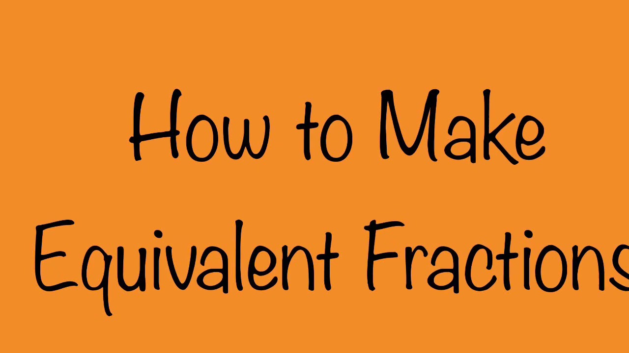 How To Make Equivalent Fractions YouTube how-to-make-equivalent-fractions-youtube