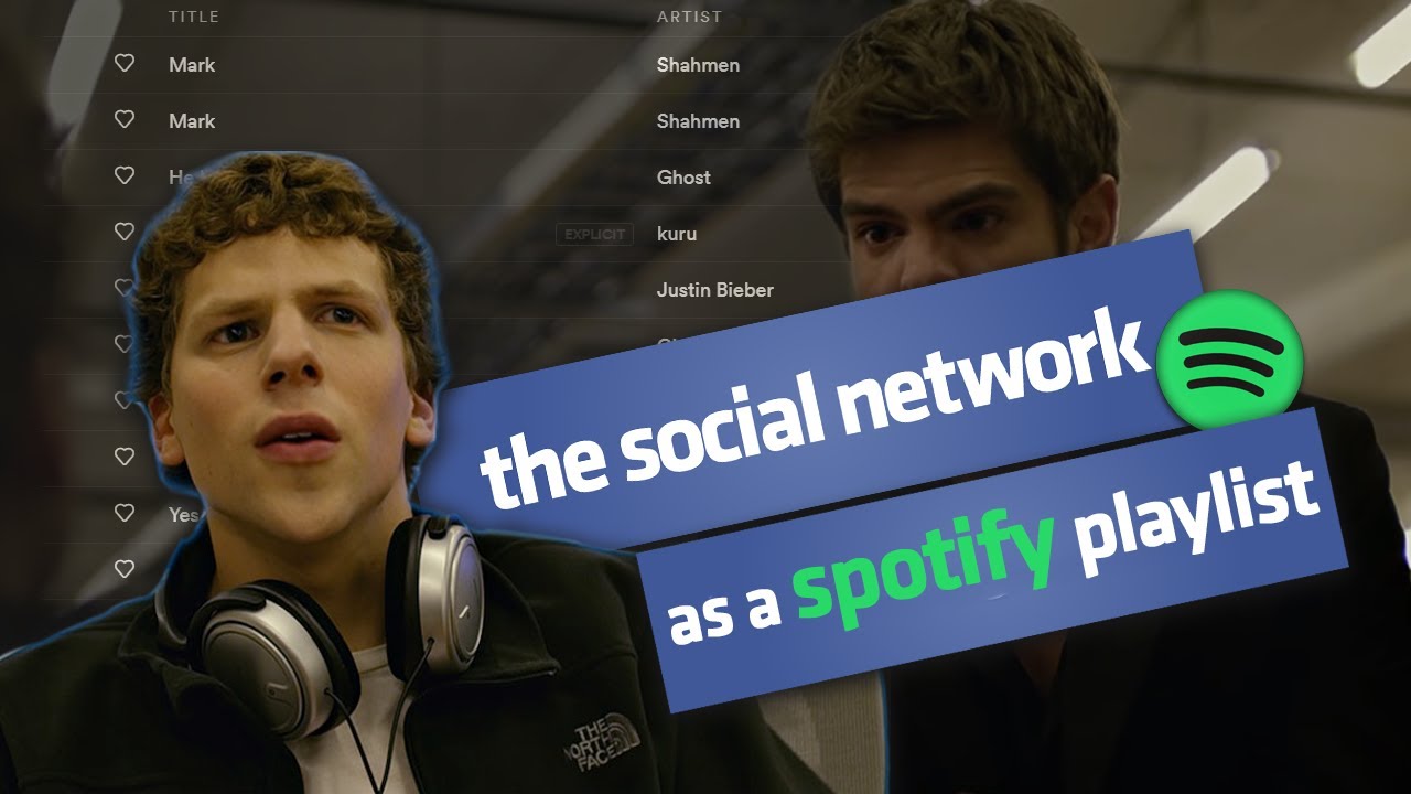 I Made The Social Network Into A Spotify Playlist - YouTube