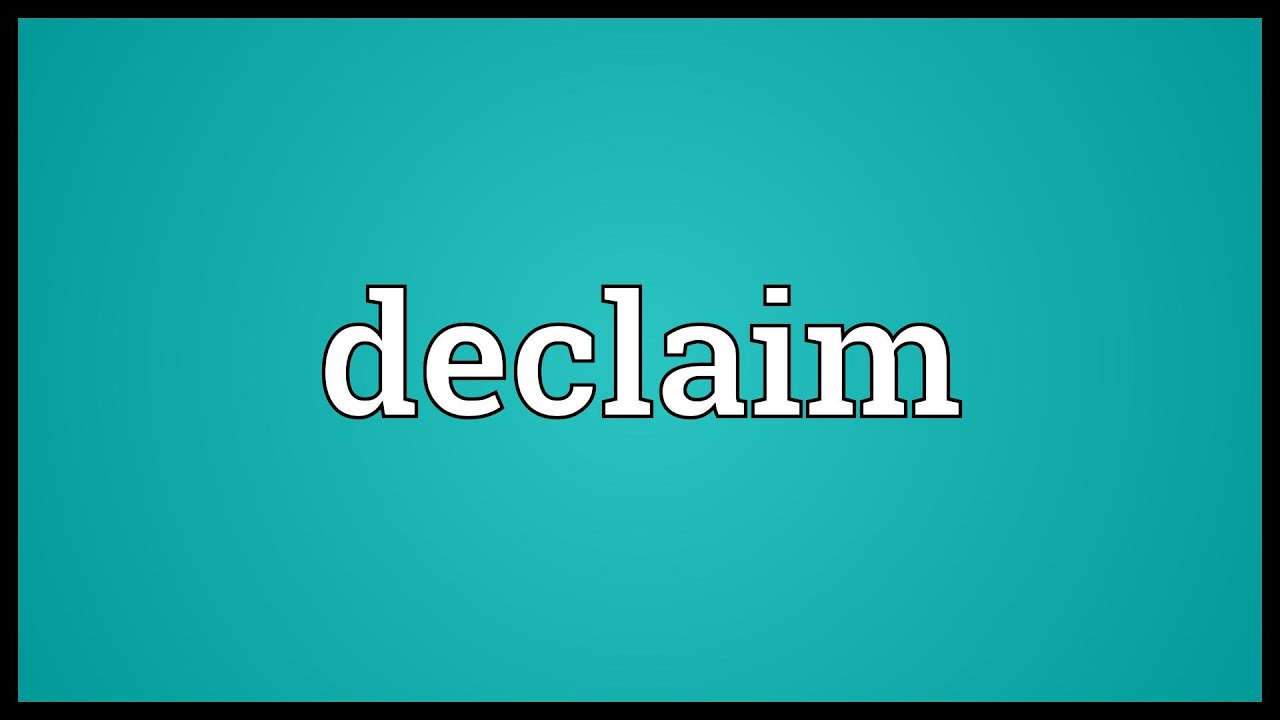 Declaim Meaning - YouTube