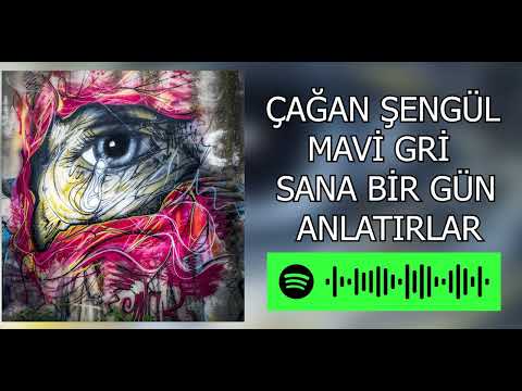Çağan Şengül & Mavi Gri - Sana Bir Gün Anlatırlar (Speed Up)