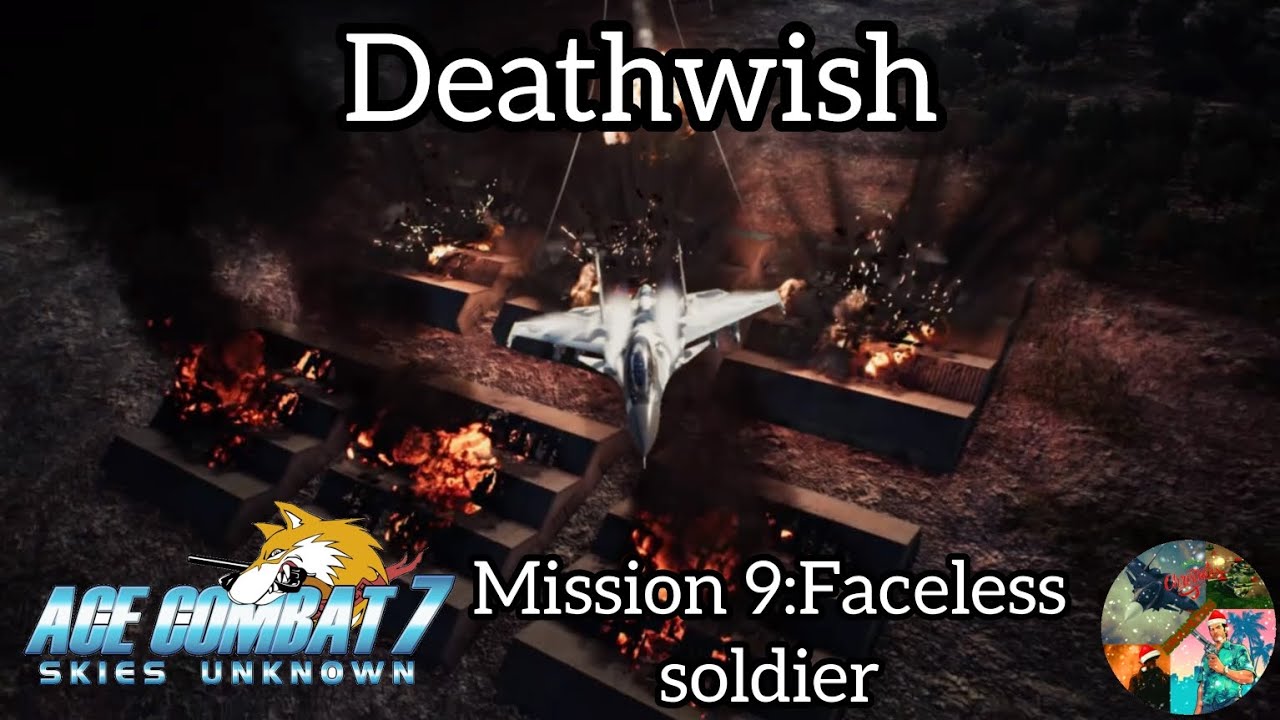 Ace combat 7 skies unknown mission 9:Faceless soldier (No damage/Ace/S ...