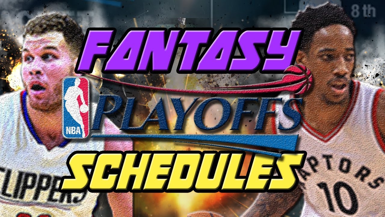 NBA Fantasy Basketball 2018 Playoff Schedule Analysis! - YouTube