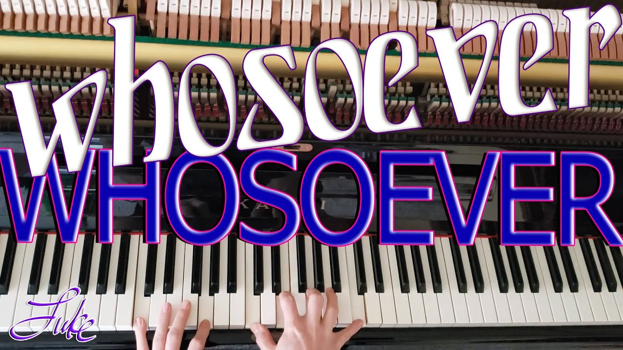 Whosoever! Whosoever! (Melodies of Praise) Ralph Schurman • piano hymn ...