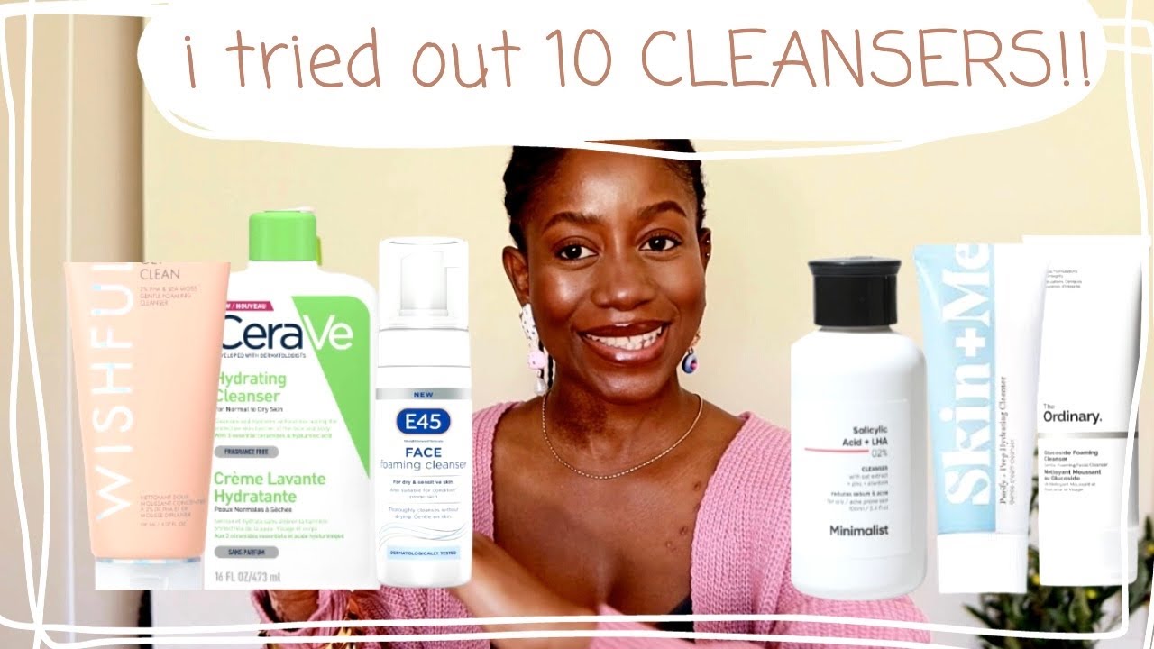 I Tested Out 10 Different Cleansers And This Is What I Thought! - YouTube