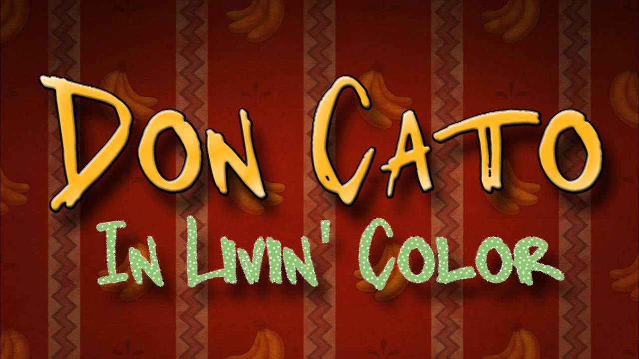 Don Cato // In livin' color - YouTube