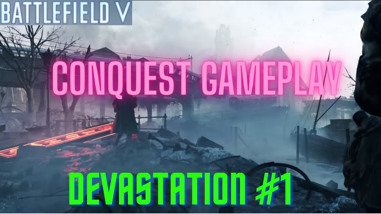 Battlefield V Devastation Conquest Gameplay #1 #bf5 #bfV #battlefield5 ...