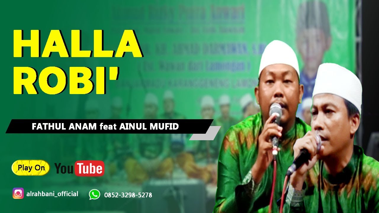 Halla Robi' - Al Rahbani | Voc. Ainul Mufid feat Fathul Anam - Live ...