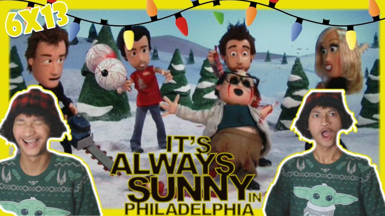 It's Always Sunny in Philadelphia Reaction! 6x13(A Very Sunny Christmas ...