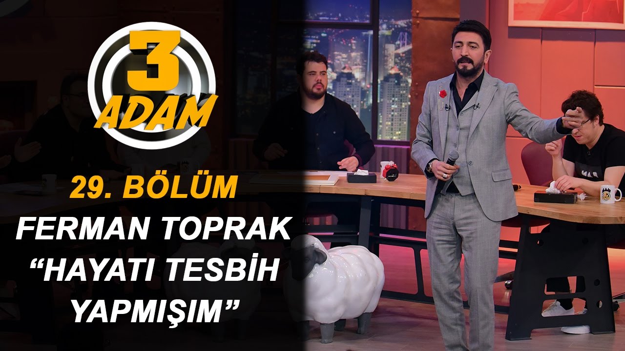 Ferman Toprak Efsane Şarkısıyla 3 Adam'da! | 3 Adam - YouTube