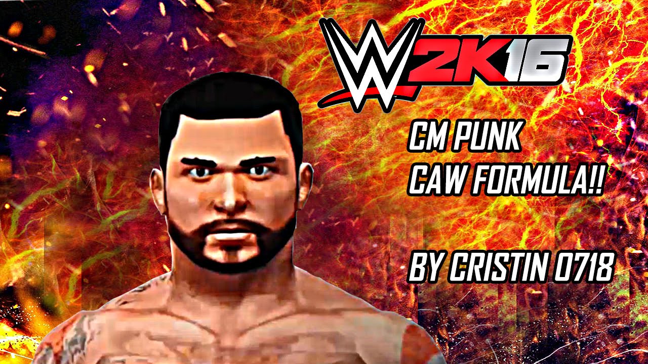 WWE 2K16 - CM PUNK CAW FORMULA (XBOX 360 - PS3) - YouTube