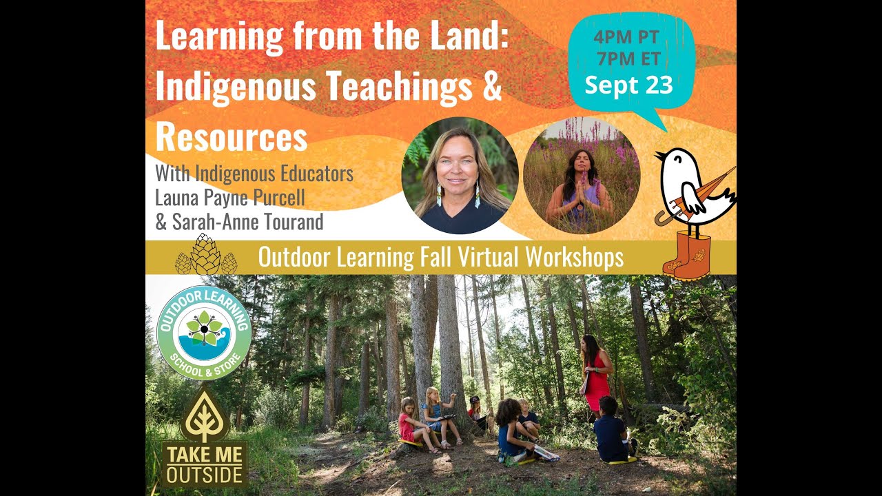 Learning from the Land: Indigenous Teachings & Resources - YouTube