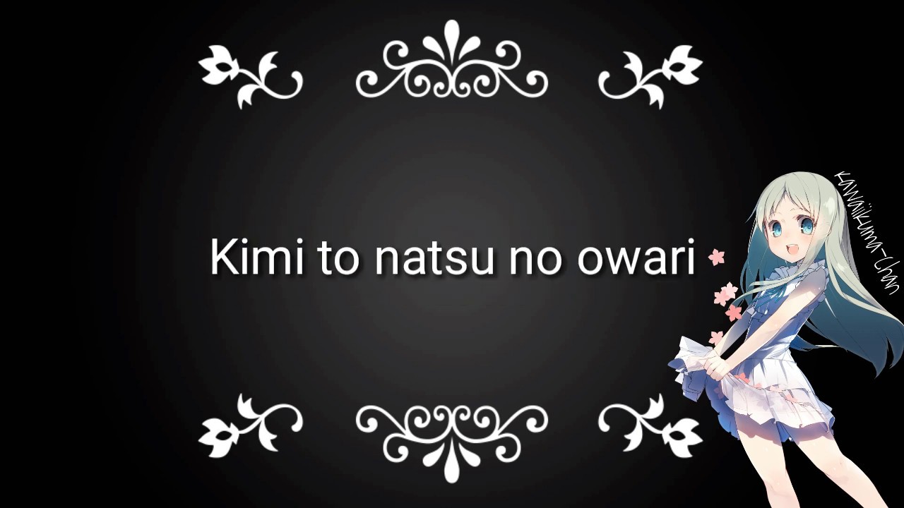 Lyrics AnoHana ED Secret Base ~ Kimi ga Kureta Mono (10 years after ver ...
