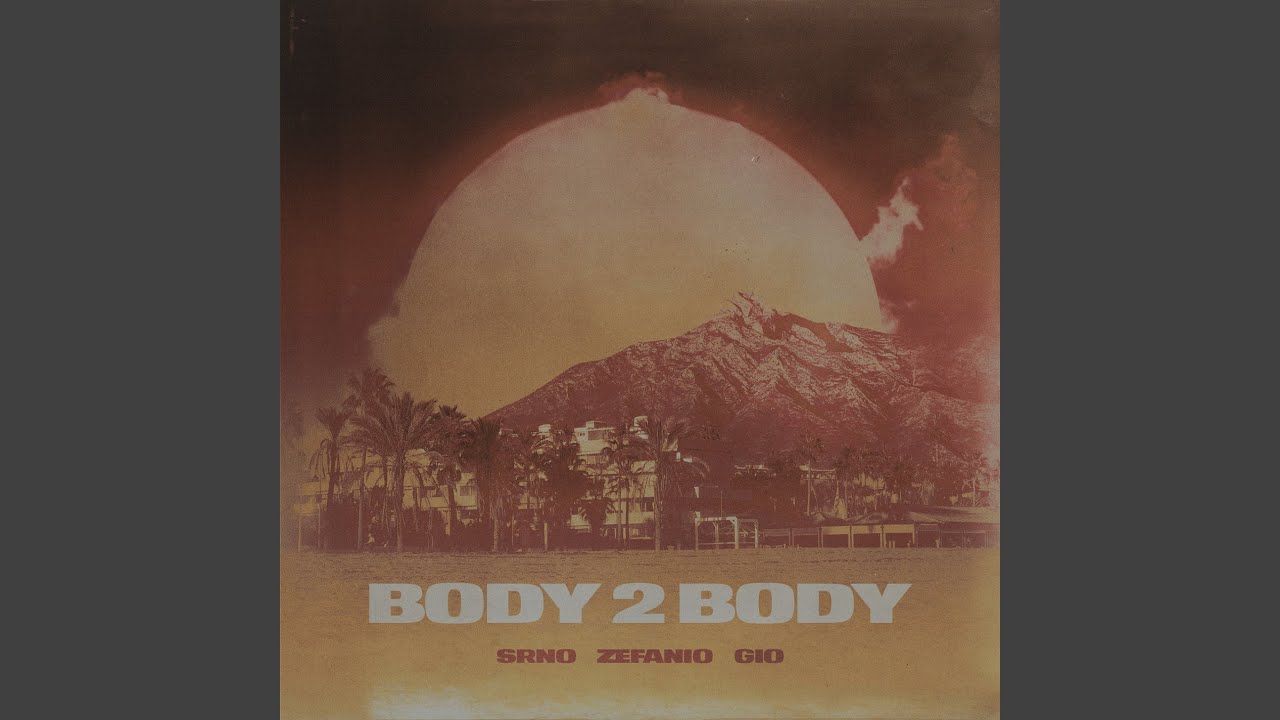 Body 2 Body - YouTube Music