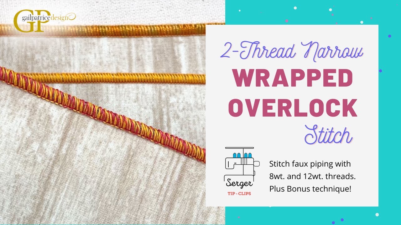 2-Thread Narrow Wrapped #Overlock #Serger #Stitch - YouTube