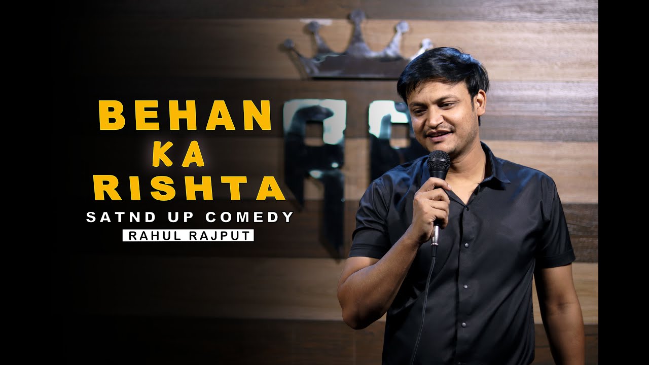 Behan ka rishta || Stand up Comedy by Rahul Rajput - YouTube