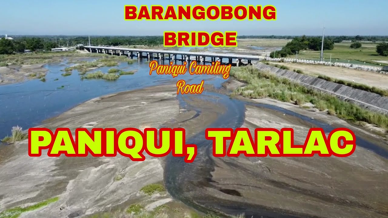 Barangobong Bridge, Paniqui-Camiling Road, Paniqui, Tarlac| RCLAGALAG ...
