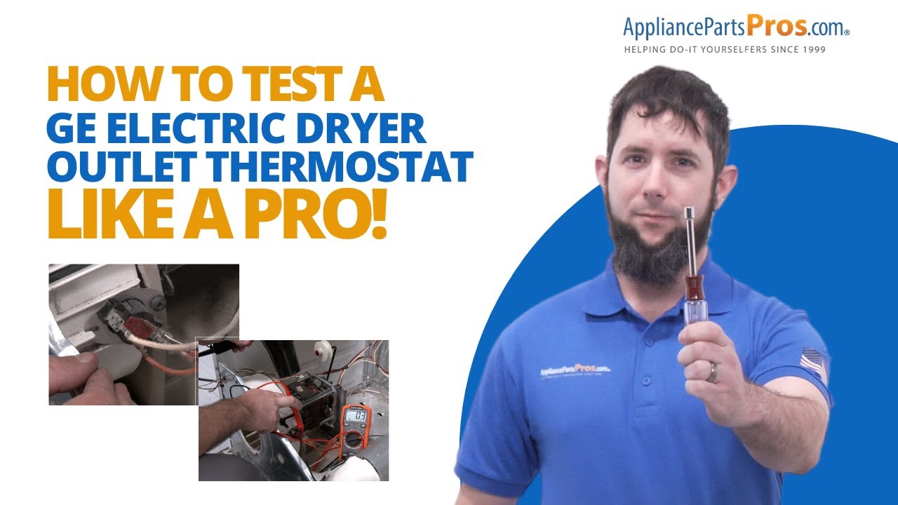 How To Test A GE Dryer Outlet Thermostat WE4M216 - YouTube