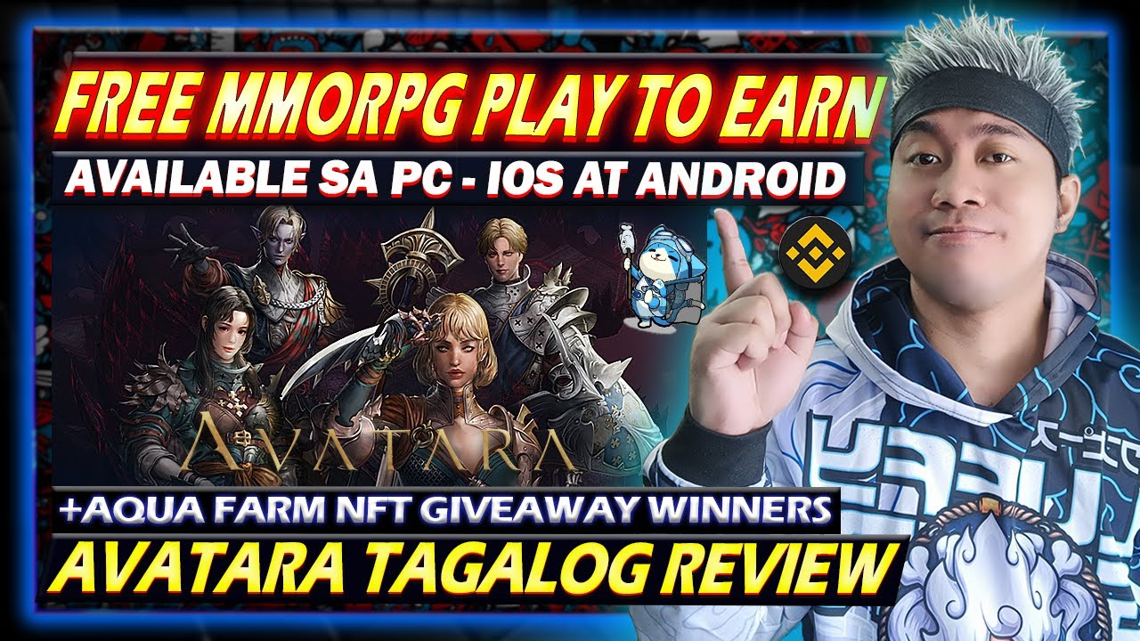 AVATARA | NFT MMORPG FREE PLAY TO EARN 2023 TAGALOG REVIEW +AQUAFARM ...