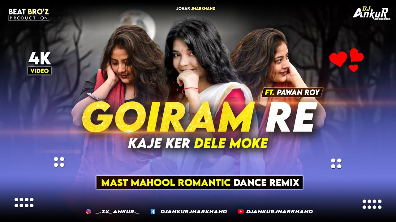 Goiram Re Kaje Kair Dele Moke | New Nagpuri Dj Remix Song 2024 | Old ...