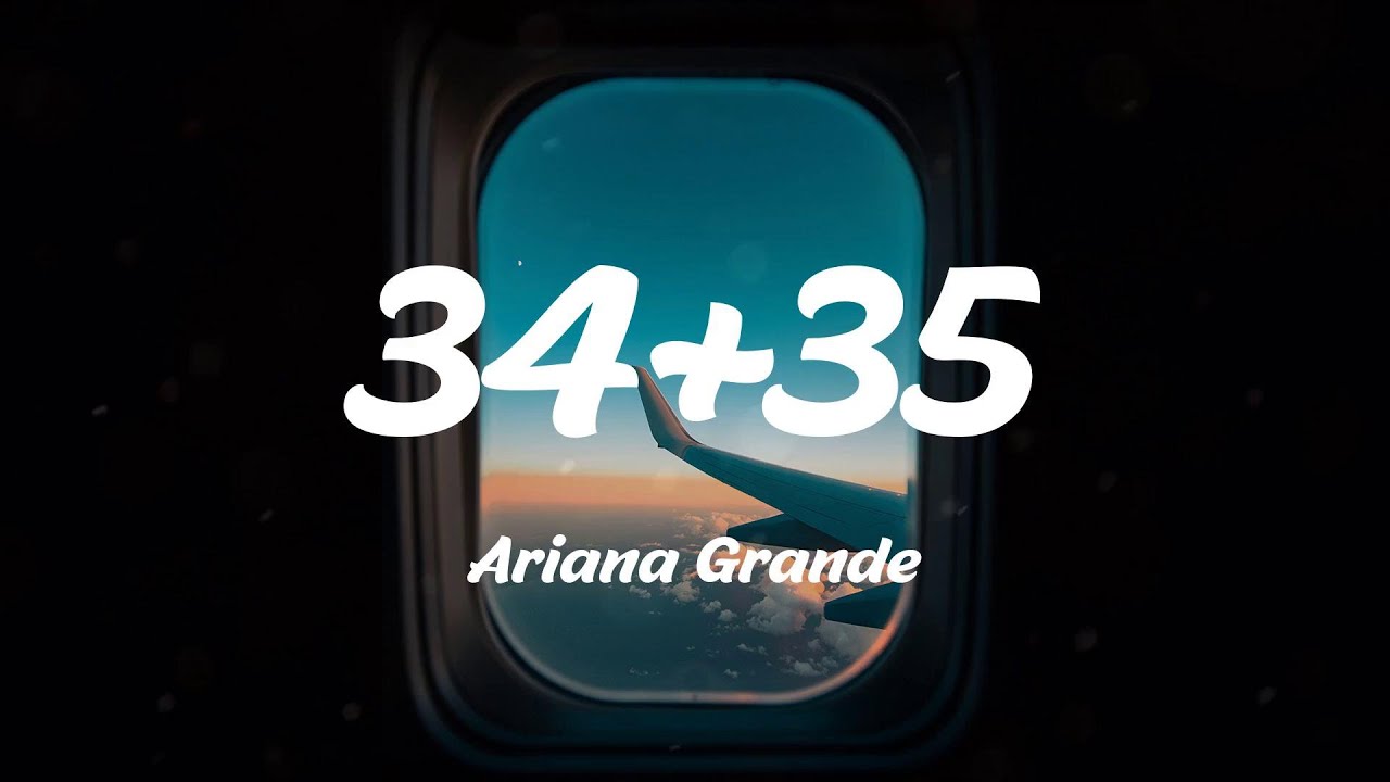 Ariana Grande - 34+35 (Lyric Video) - YouTube