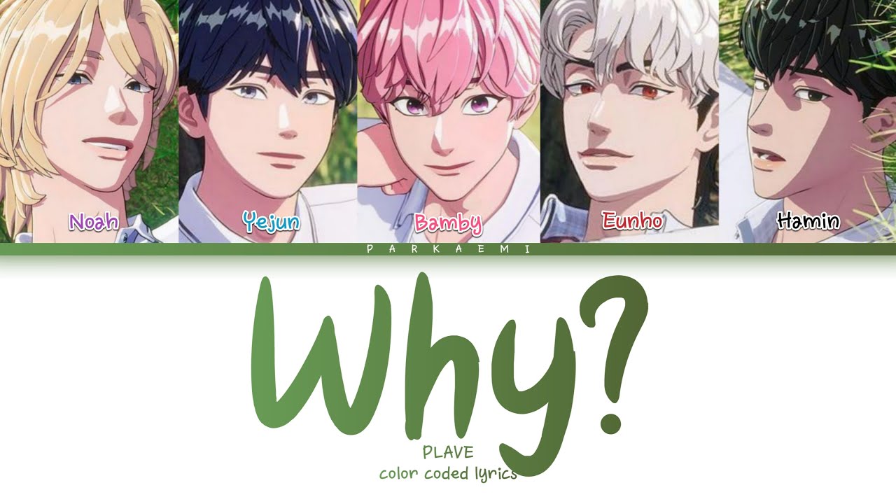 PLAVE - 'Why?' (Color Coded Lyrics Han/Rom/Vostfr/Eng) - YouTube