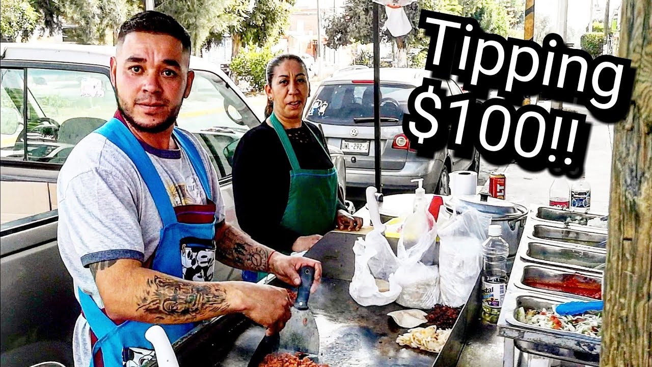 ULTIMATE Mexican Street Food - Tipping $100 Dollars in Mexico - BEST ...