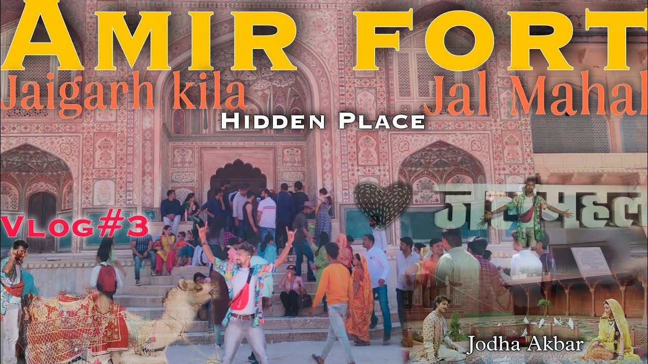 Amir fort, Hidden Place | Jaigarh kila, Jal Mahal | Full Vlog || Jaipur ...