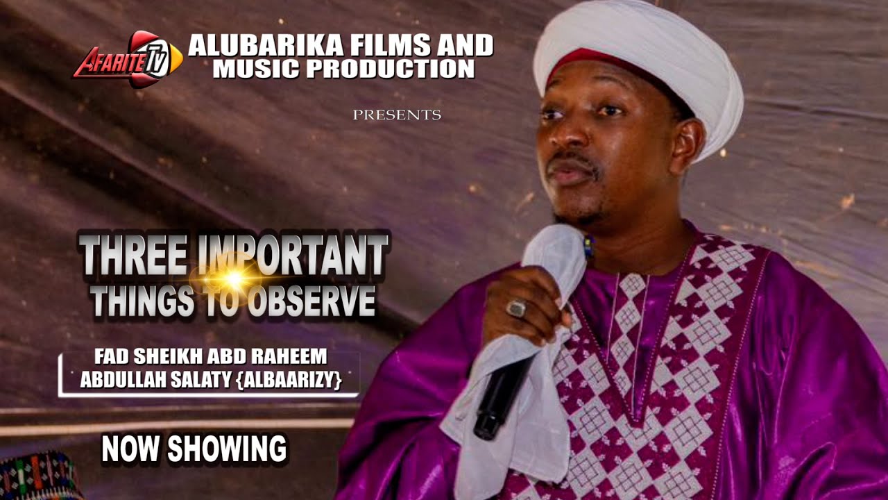 THREE IMPORTANT THINGS TO OBSERVE - FAD SHEIKH ABDULLAH SALATY ...