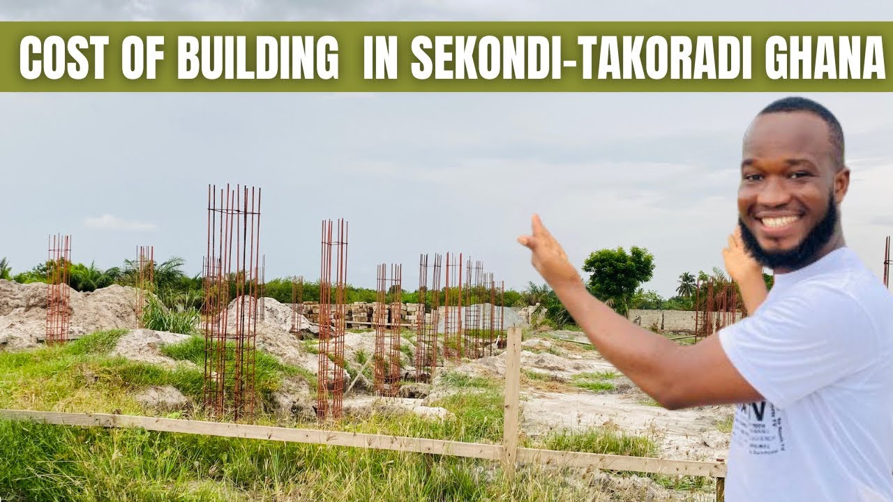 Cost Of Building A House In Sekondi-Takoradi Ghana 2024 - All You Have To Know 🇬🇭 - YouTube
