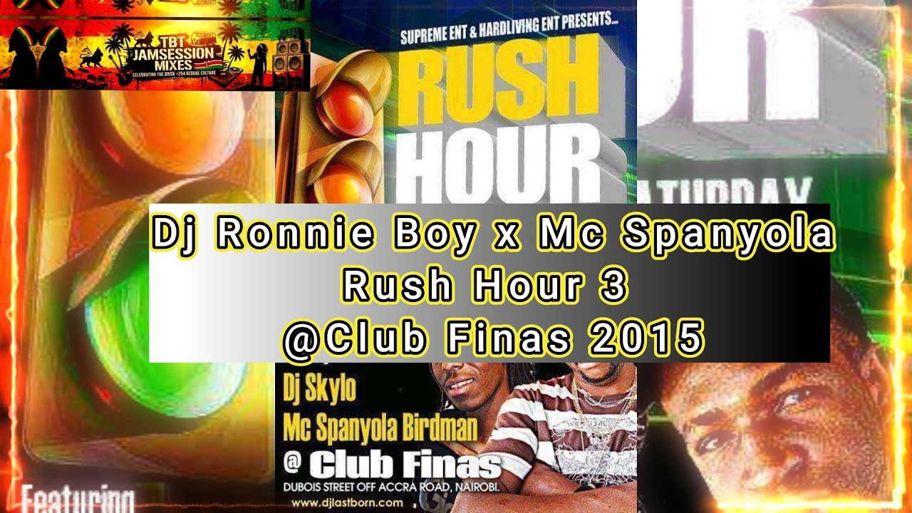Mc Spanyola Birdman X Dj Ronnieboy Rush Hour Mix Volume 3 (@Club Finas ...