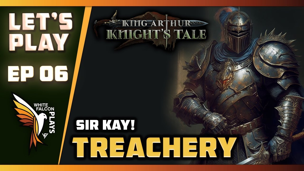 King Arthur: Knight's Tale | EP-06 GamePlay | Let's Play (Sir Kay ...