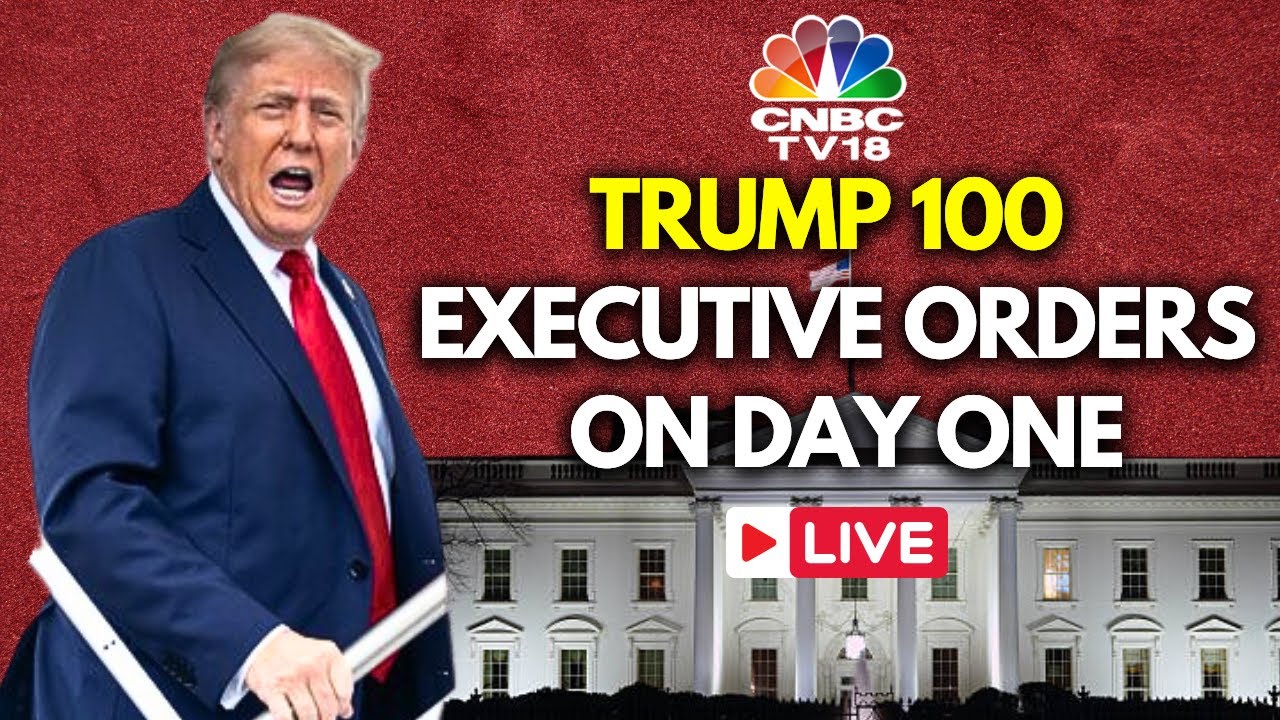 LIVE: Donald Trump To Sign 'Close To 100 Executive Orders on Day One ...