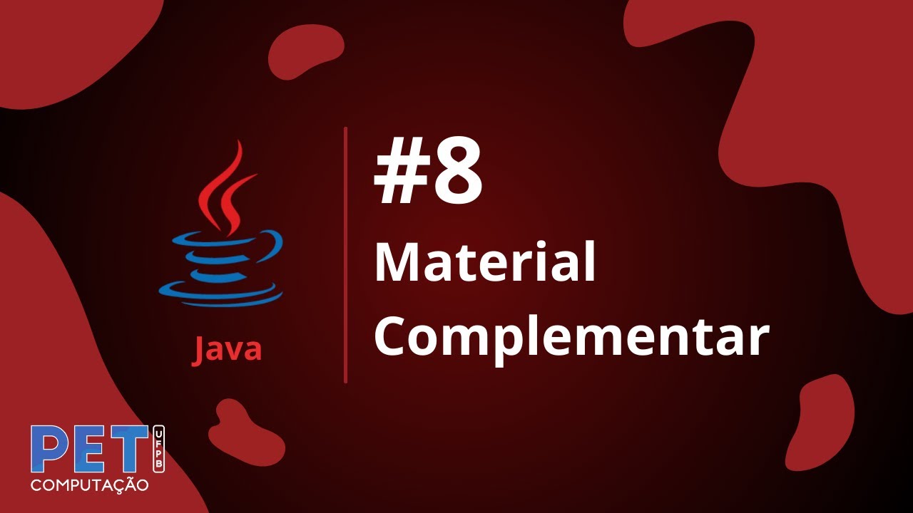 Aula 8 - [Introdução à Linguagem Java] - Material Complementar - YouTube