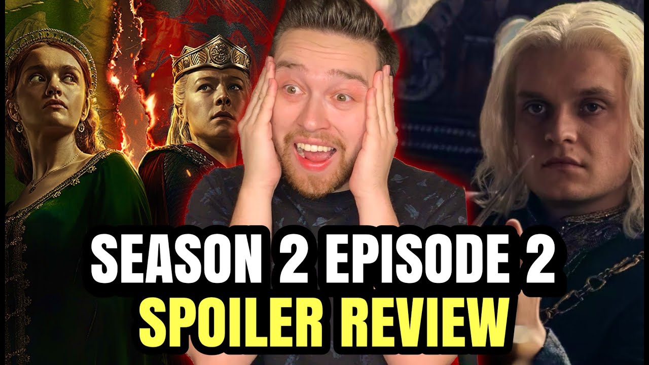 House of the Dragon Season 2 Episode 2 Review | HBO (SPOILERS) - YouTube
