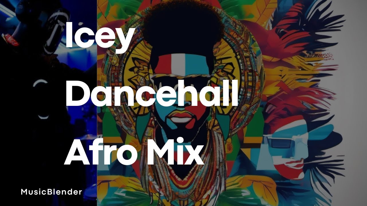 Icey Dancehall Afro Soca Mix - YouTube