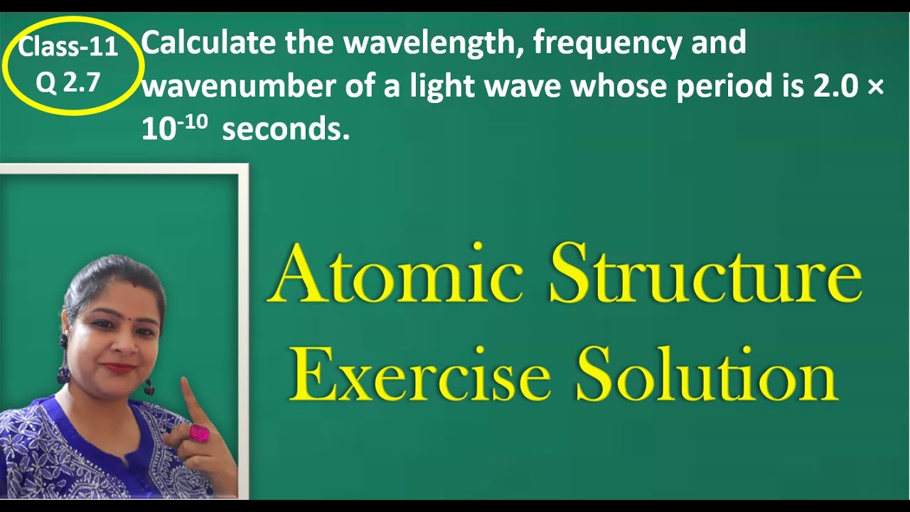 Atomic structure Exercise solution || Question 2.7 || Class 11 ...