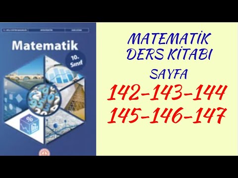 10.SINIF MATEMATİK DERS KİTABI SAYFA 142-143-144-145-146-147