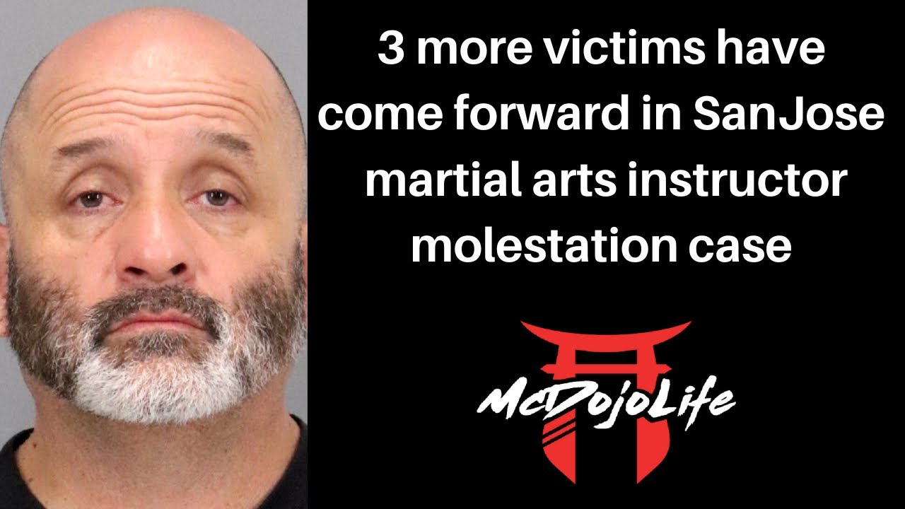 McDojo News: 3 more victims come forward in San Jose martial arts ...