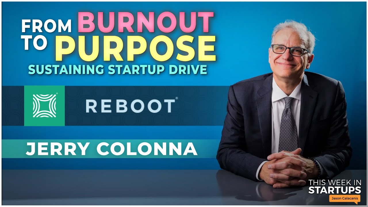 Jerry Colonna on 'Reunion': sustaining founder drive, enlightened ...